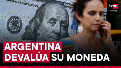Gobierno de Milei devalúa la moneda argentina más de 50 a 800 pesos