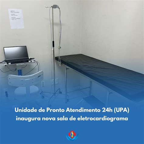 Unidade De Pronto Atendimento H Upa Inaugura Nova Sala De