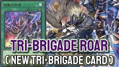 Ygopro Tri Brigade Roar Testing Deck New Tri Brigade Card Youtube