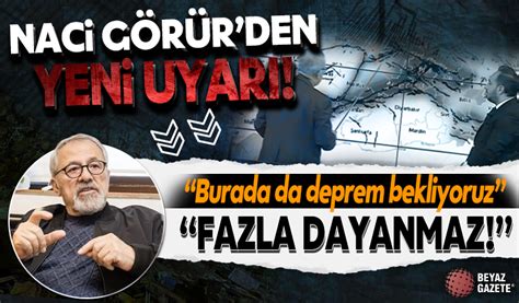 Prof Dr Naci Görür den Kahramanmaraş depremi sonrası yeni uyarı