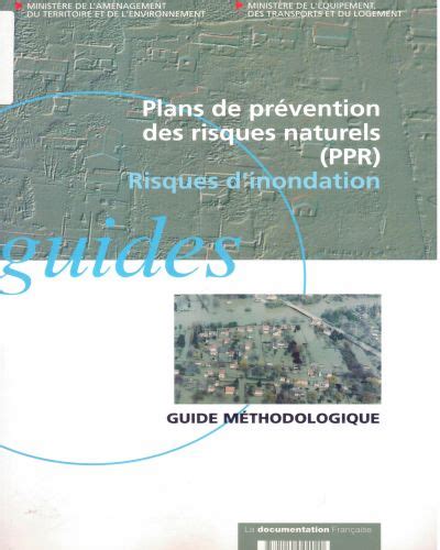 Plans de prévention des risques naturels PPR Risques dinondation