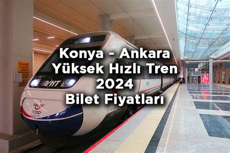 Konya Ankara Y Ksek H Zl Tren Bilet Fiyatlar Kamp Yerleri