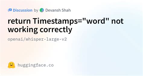 Openai Whisper Large V Return Timestamps Word Not Working Correctly