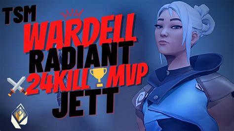 Tsm Wardell Radiant Kill Mvp Jett Gameplay Youtube