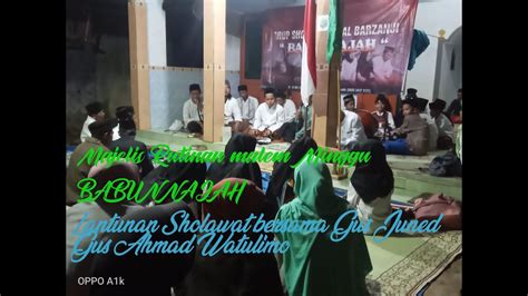 Majelis Sholawat Babunnajah Rutinan Lantunan Sholawat Dan Maulid