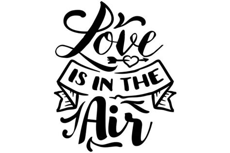 Love Is In The Air SVG Cut File By Creative Fabrica Crafts Creative