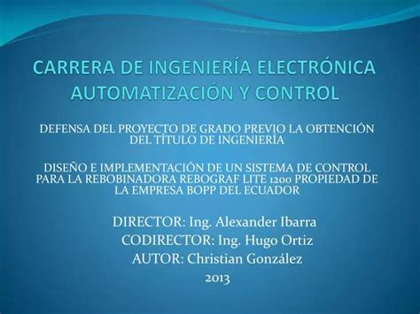 PPT CARRERA DE INGENIER ÍA ELECTRÓNICA AUTOMATIZACIÓN Y CONTROL