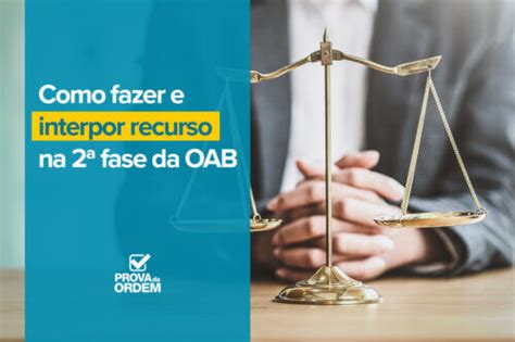 Repescagem OAB Como Funciona a 2ª Fase do 38º Exame Blog do