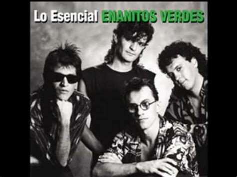 ENANITOS VERDES MI PRIMER DIA SIN TI YouTube