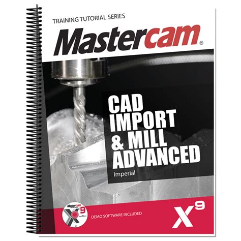 mastercam x9 cad import and mill advanced toolpaths tutorial training tutorials imperial