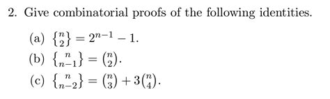 solved 2 give combinatorial proofs of the following