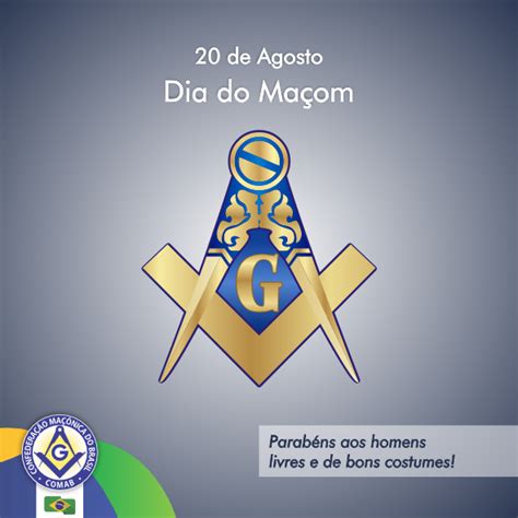 20 de Agosto Dia Nacional do Maçom Confederação Maçônica do Brasil
