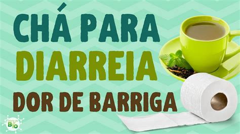 Receitas Caseiras De Ch Para Aliviar Diarreia E Dor De Barriga