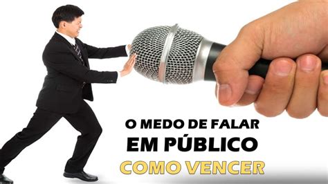 Dicas De Como Vencer O Medo Do P Blico Para Pregar Sem Timidez