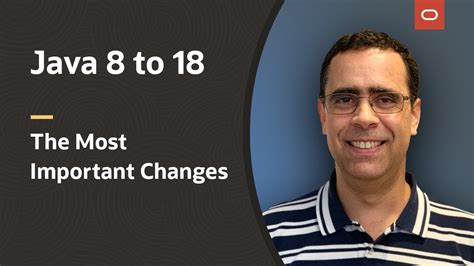 Java 8 To 18 Most Important Changes In The Java Platform YouTube