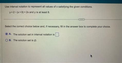 solved use interval notation to represent all values of x