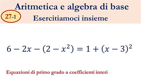 Equazioni Di Primo Grado A Coefficienti Interi Youtube