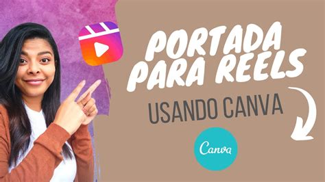 Cómo hacer la portada para mis reels CANVA YouTube
