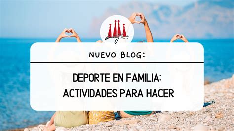 Deporte en familia Actividades para hacer Gaudí House