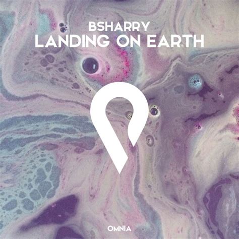 Bsharry Landing On Earth Digital Single 2018 Maniadb