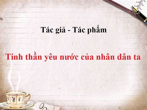 Tinh thần yêu nước của nhân dân ta Tác giả tác phẩm Ngữ văn lớp 7