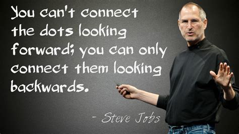 Steve Jobs Quotes Connecting The Dots