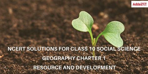 Class 10 Geography Chapter 1 Resources And Development Question And Answers