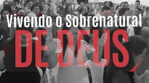 Campanha Vivendo O Sobrenatural De Deus Segunda 10ABR23 YouTube