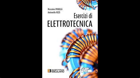 Panella Rizzi Esercizi Di Elettrotecnica Youtube