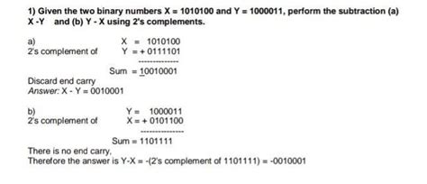 given two numbers x 1010100 and y 1000011 perform subtraction x y using 2 s complement