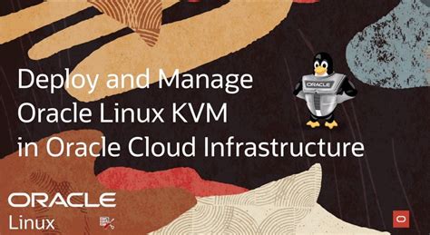 how to deploy oracle linux kvm on oracle cloud infrastructure r olvm