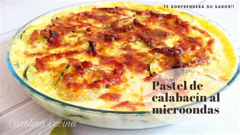 PASTEL de CALABACÍN al MICROONDAS fácil y sin complicaciones YouTube