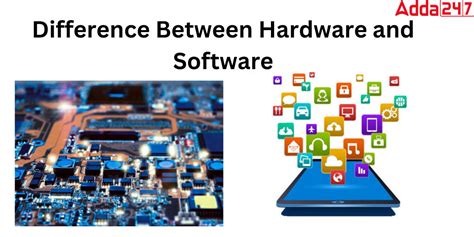 Difference Between Hardware And Software