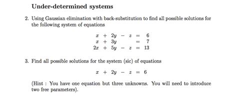 solved using gaussian elimination with back substitution to