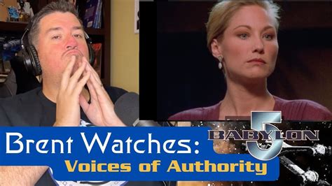Brent Watches Voices Of Authority Babylon 5 For The First Time