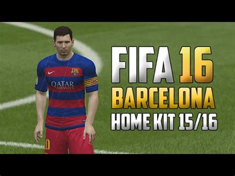 FIFA 16 FC Barcelona Home Kits 15 16 HD YouTube
