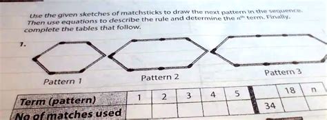 sketches of matchsticks to draw the next pattern in the second use the given equation to
