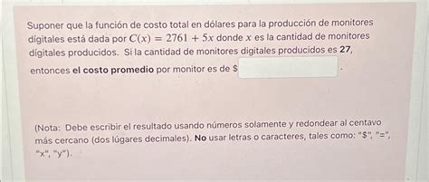 Solved Suponer que la función de costo total en dólares para Chegg