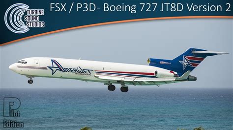 Boeing 727 JT8D Pilot Edition Version 2 YouTube