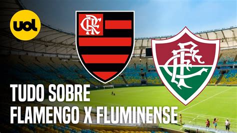 Flamengo X Fluminense Onde Assistir Ao Vivo Hor Rio E Escala Es Do