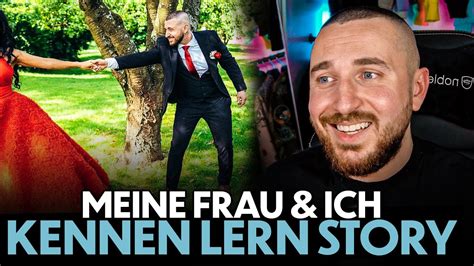 Wie Meine FRAU ICH Uns KENNENGELERNT Haben YouTube