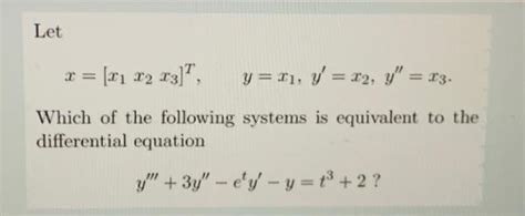 solved let x [x1x2x3]t y x1 y′ x2 y′′ x3 which of the