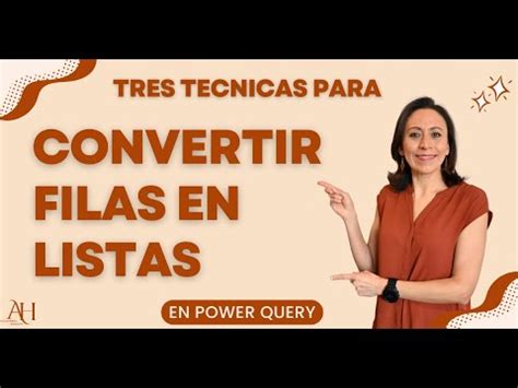 Tres Técnicas Para Convertir Filas En Listas YouTube