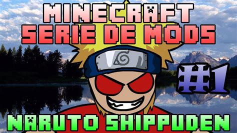 Minecraft Naruto Shippuden Serie De Mods Ep Acompa Ame En