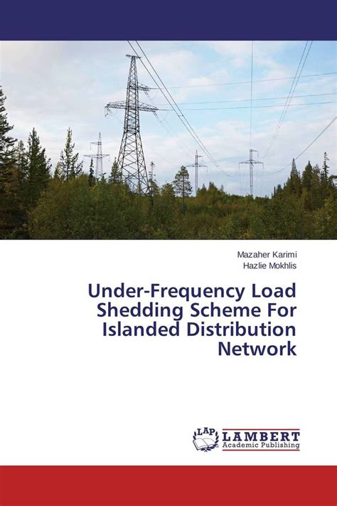 Книга under frequency load shedding scheme for islanded distribution network купить книгу