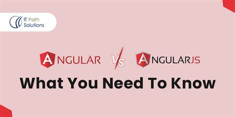 angular vs angularjs what you need to know