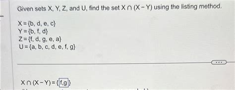 solved given sets x y z ﻿and u ﻿find the set x∩ x y