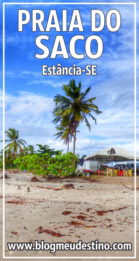 Praia do Saco é uma das belezas naturais de Sergipe Blog Meu Destino