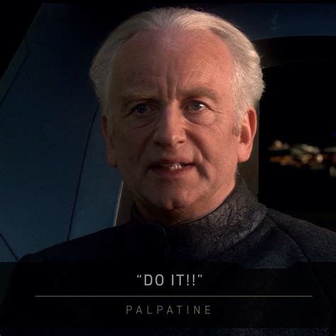 Palpatine Darth Sidious Do It