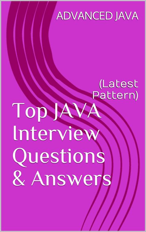 top java interview questions and answers latest pattern ebook java advanced books